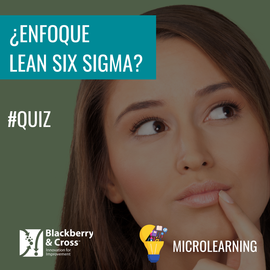 Quiz: LEAN Six Sigma: ¿Cuál es el enfoque? - i4is® Blog y Revista Digital
